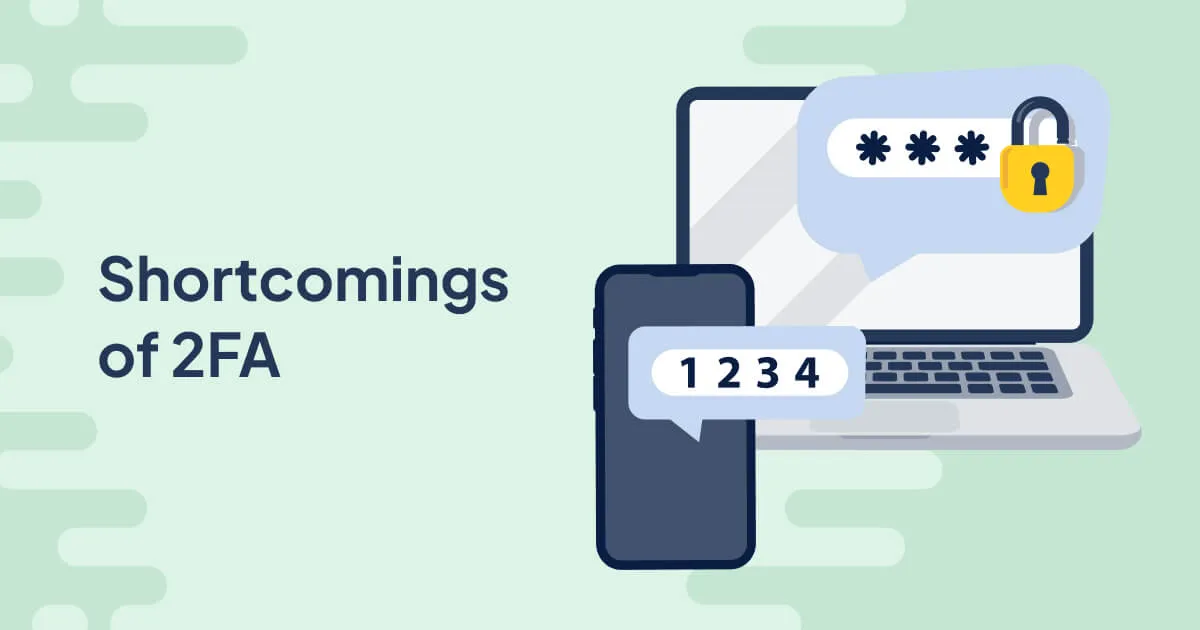 Shortcomings of Two-Factor Authentication (2FA) | Message Central Blog